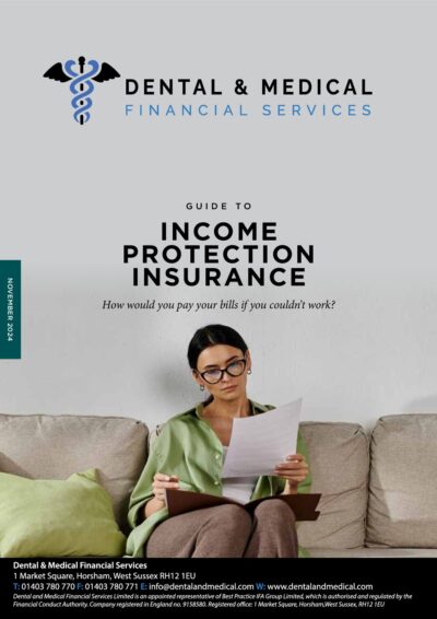 Guide to Income Protection Insurance - Dental & Medical